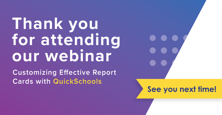 Thank You for Making our Report Cards Webinar a Success!
