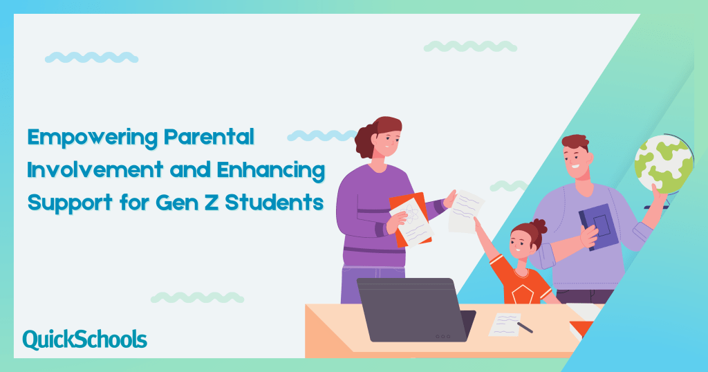 Parental Involvement and Enhancing Support for Gen Z Students