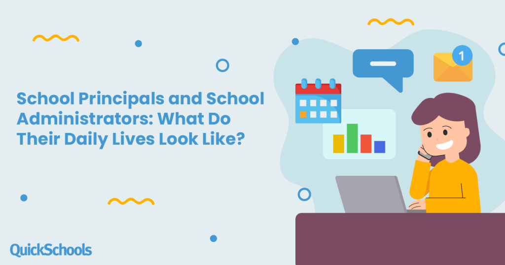School Principals and Administrators: What Daily Life Look Like?